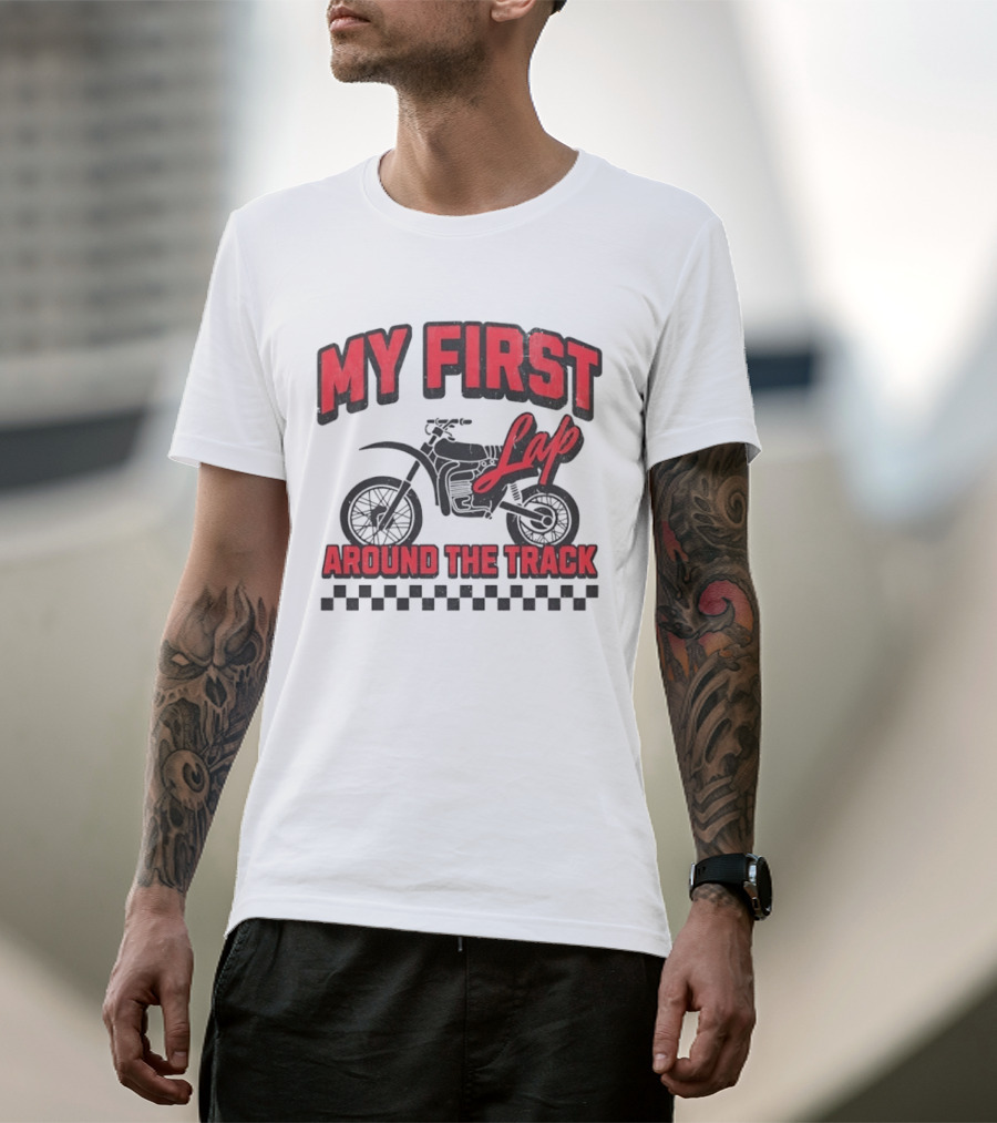 My First Lap Around The Track Distressed Motocross Racing Adventure T-Shirt