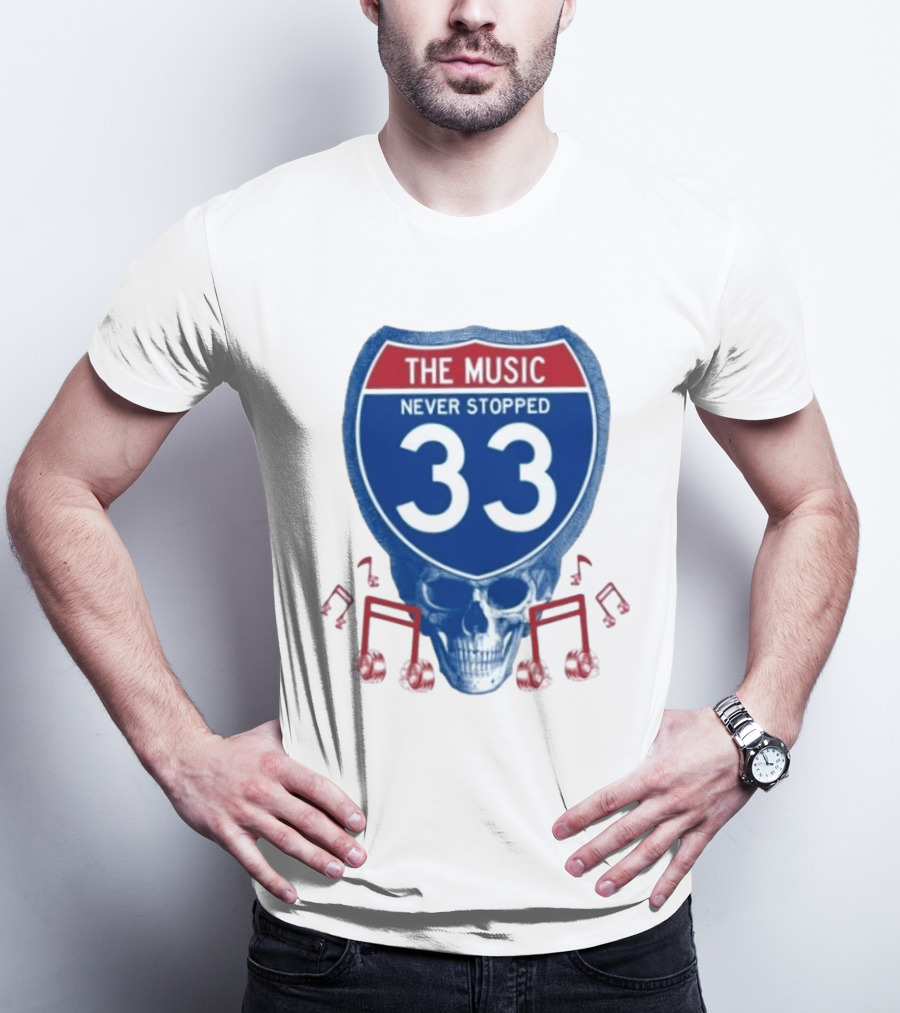 The Music Never Stopped 33 Skull Highway Route Grateful Dead T-Shirt