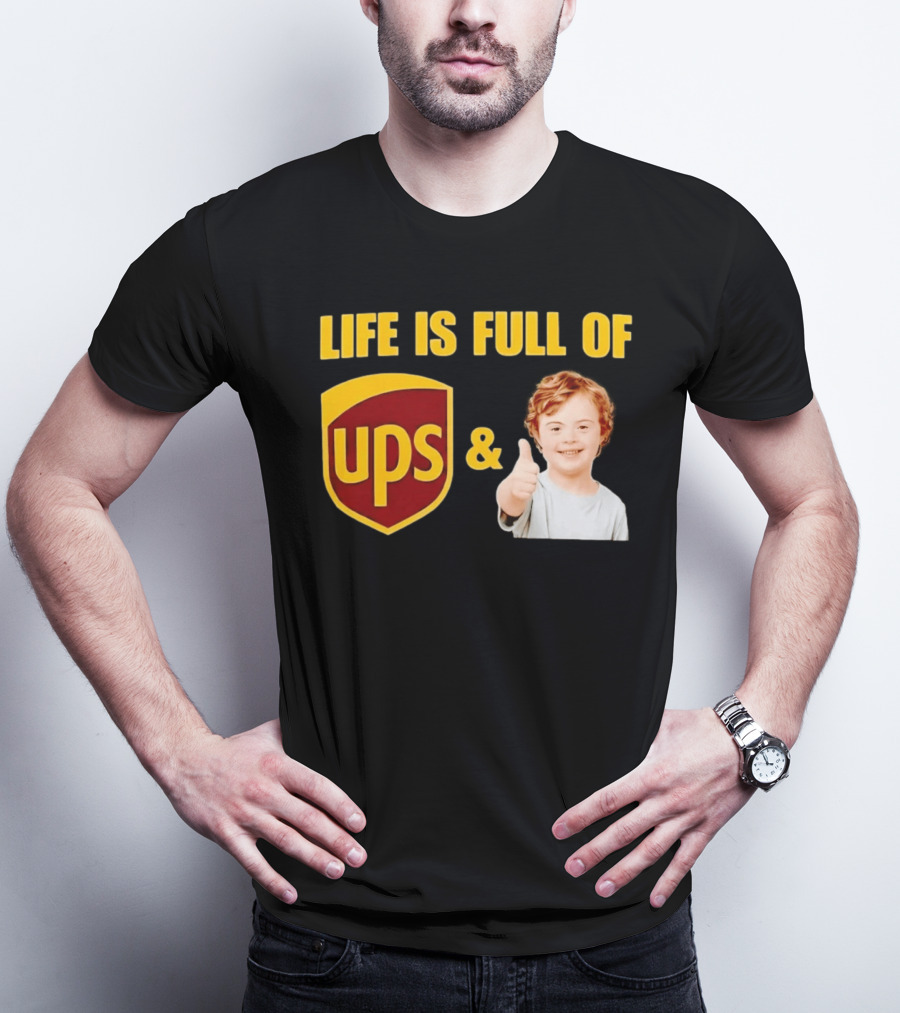 Life Is Full Of UPS And Downs Positive Message With Thumbs Up T-Shirt