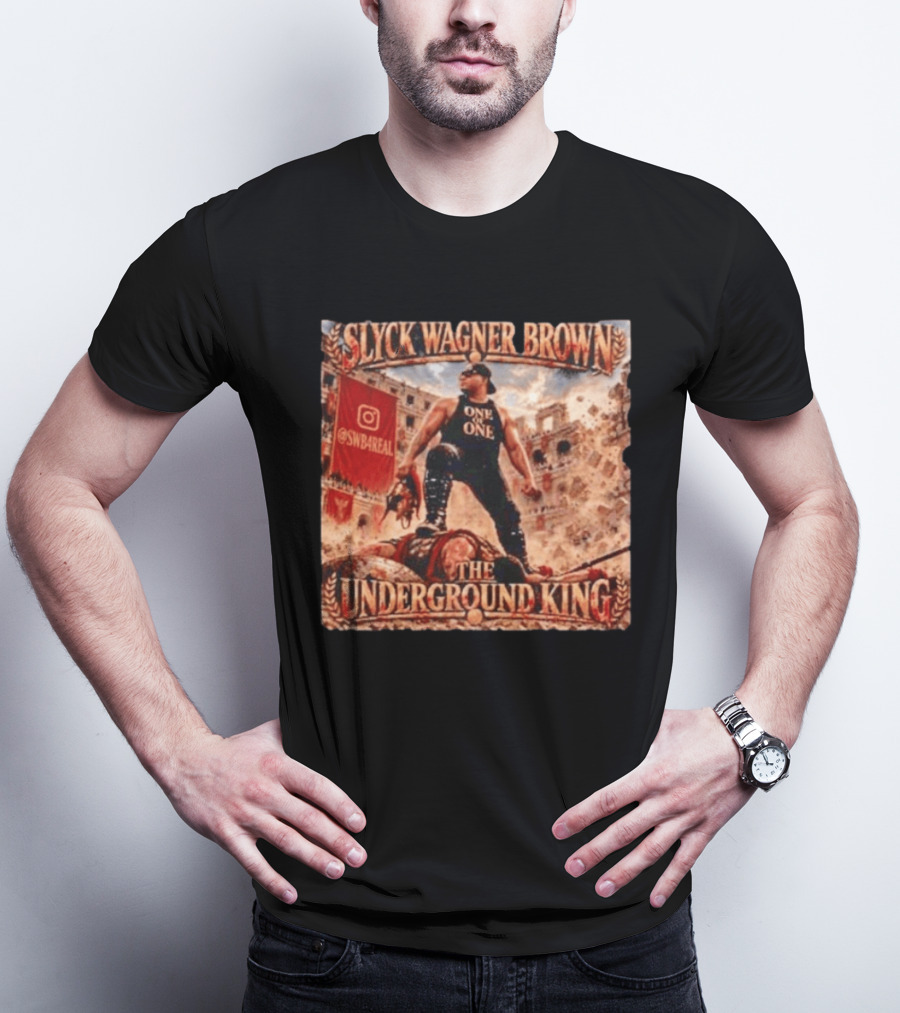 Slyck Wagner Brown One Of One The Underground King @SWBareal T-Shirt