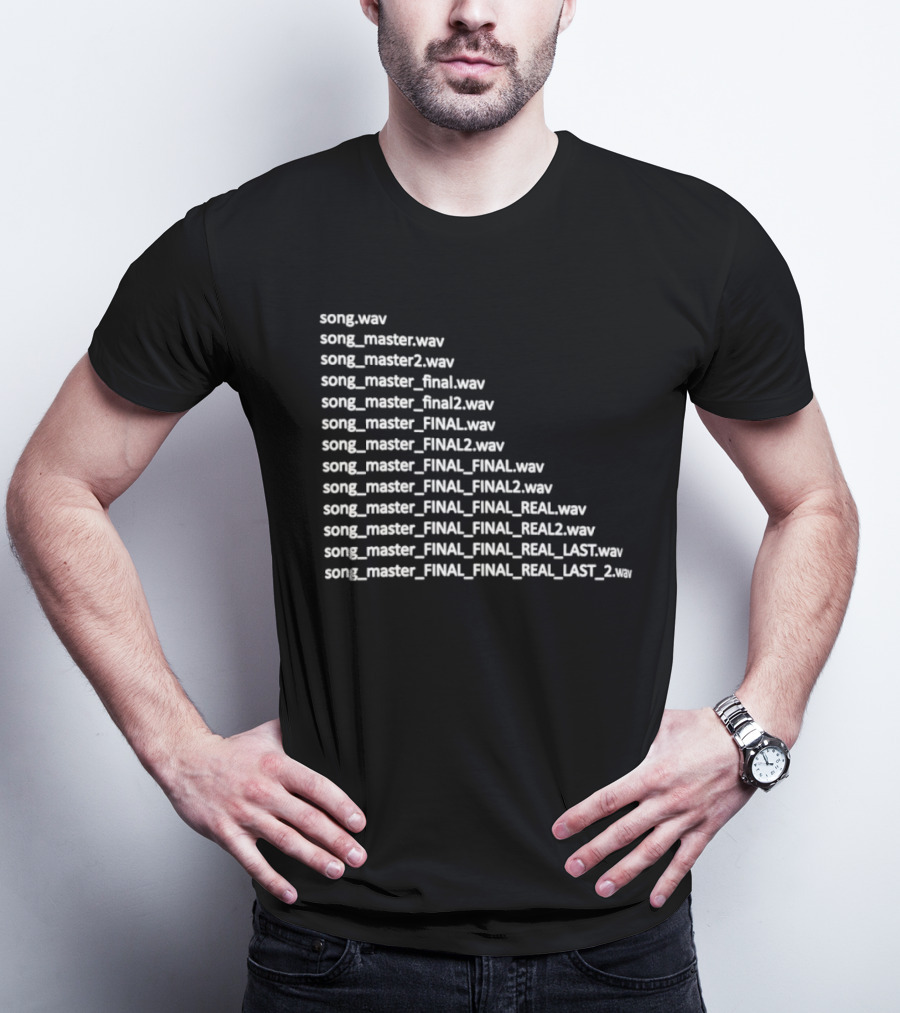 Song Master Final Evolution Real Last File Naming Wave Humor T-Shirt