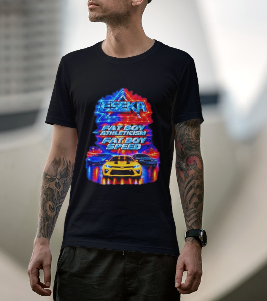 Eseka Fat Boy Athleticism And Fat Boy Speed Supercars T-Shirt