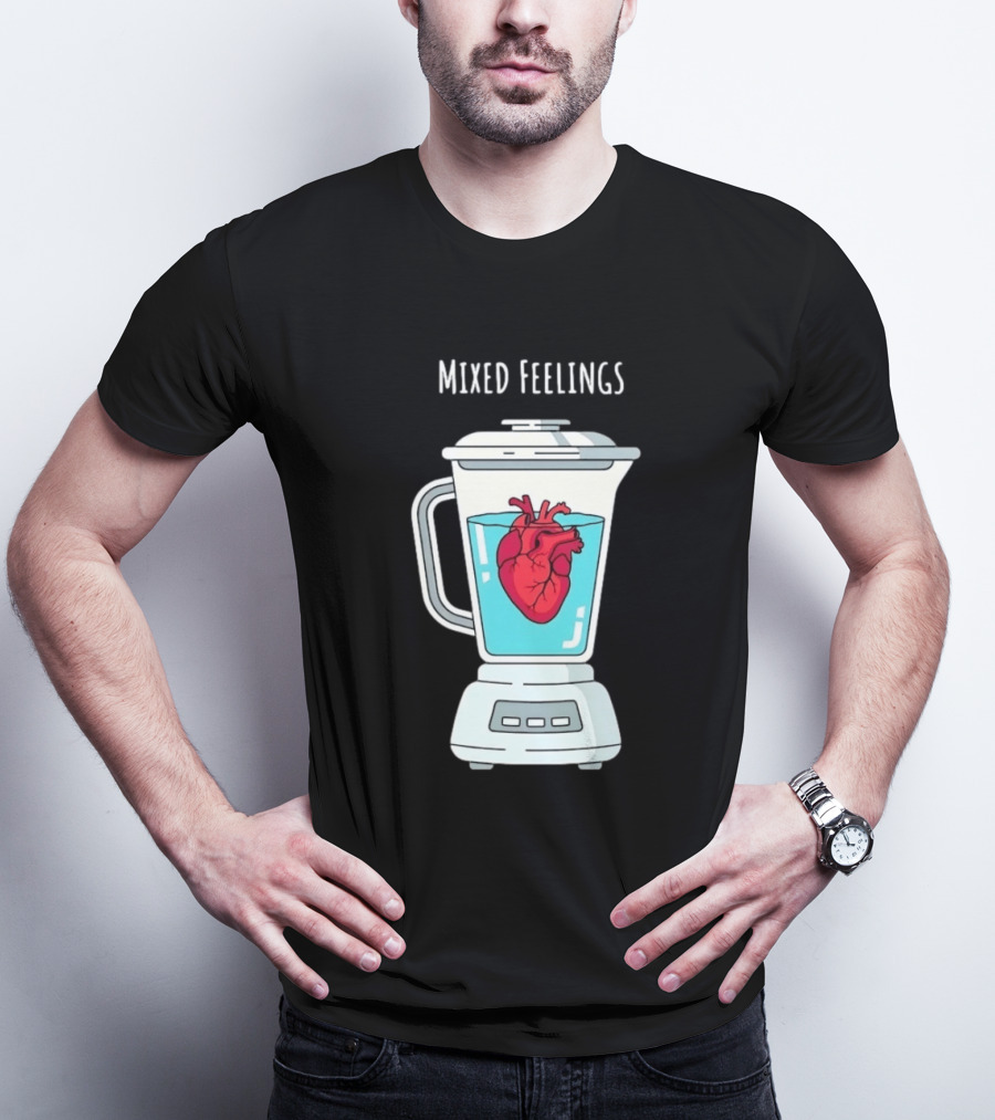 Mixed Feelings Heart In A Blender Emotions T-Shirt