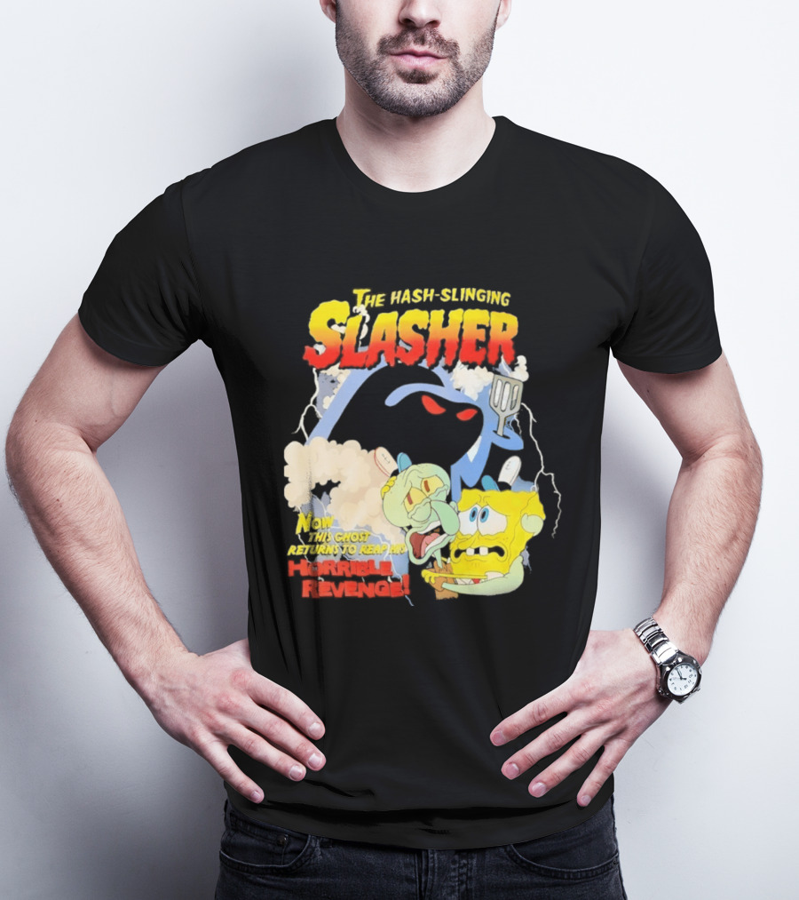 The Hash Slinging Slasher Now The Ghost Returns To Reap His Horrible Revenge T-Shirt