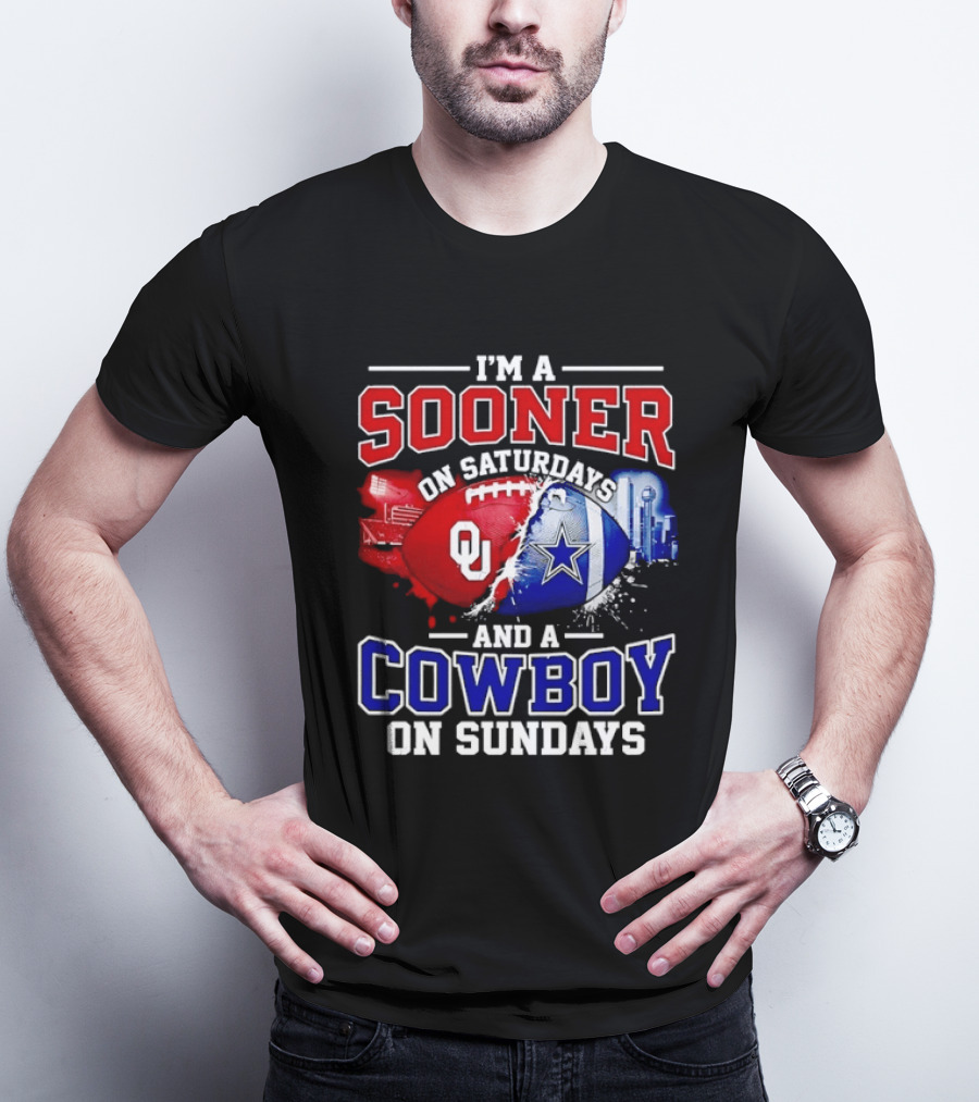 I'm A Sooner On Saturdays And A Cowboy On Sundays Football Fan T-Shirt