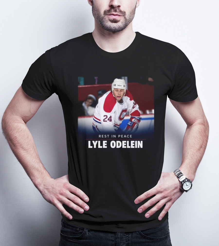 Rest In Peace Lyle Odelein 1968 2026 Montreal Hockey Number 24 T-Shirt