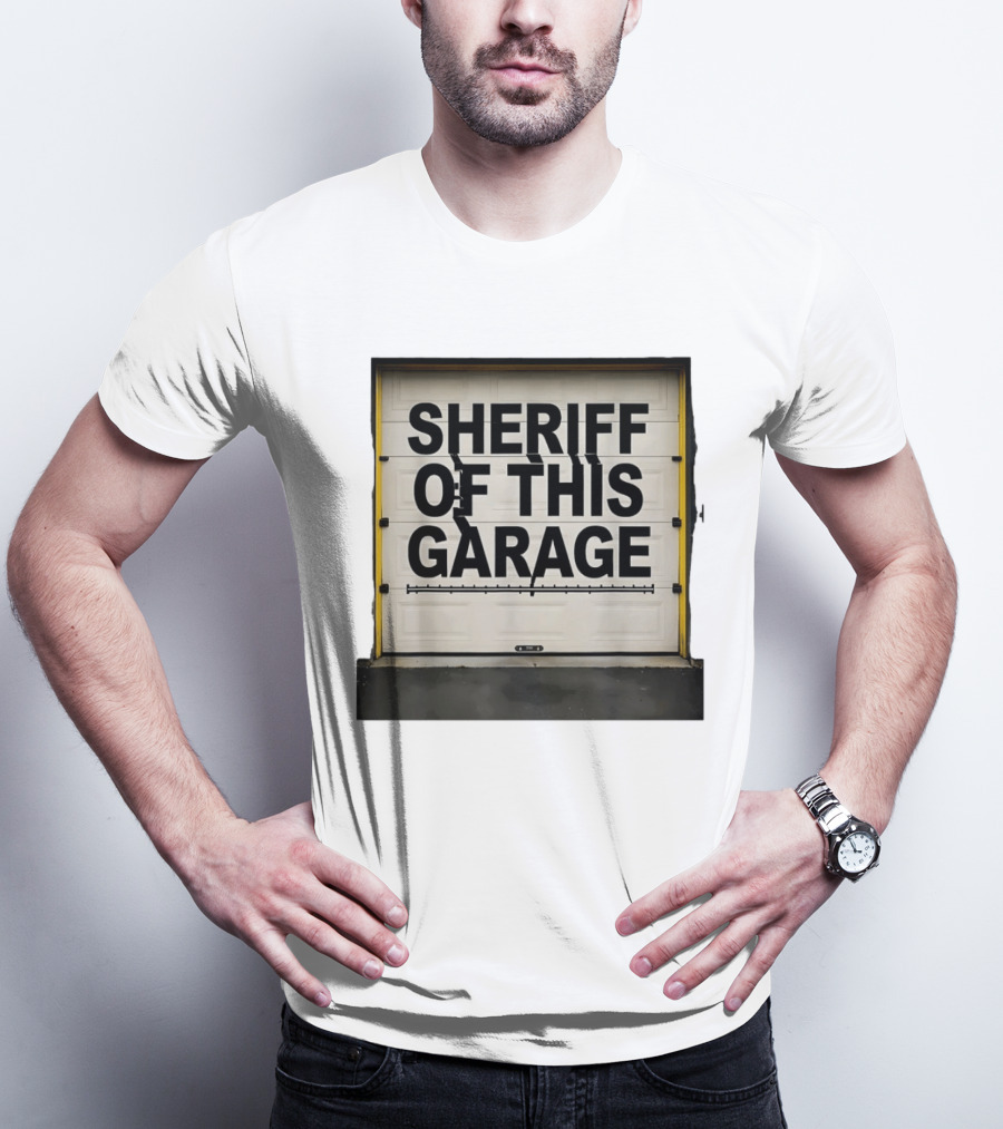 Sheriff Of This Garage Man Cave Sign Home Workshop Garage שער ראפר T-Shirt