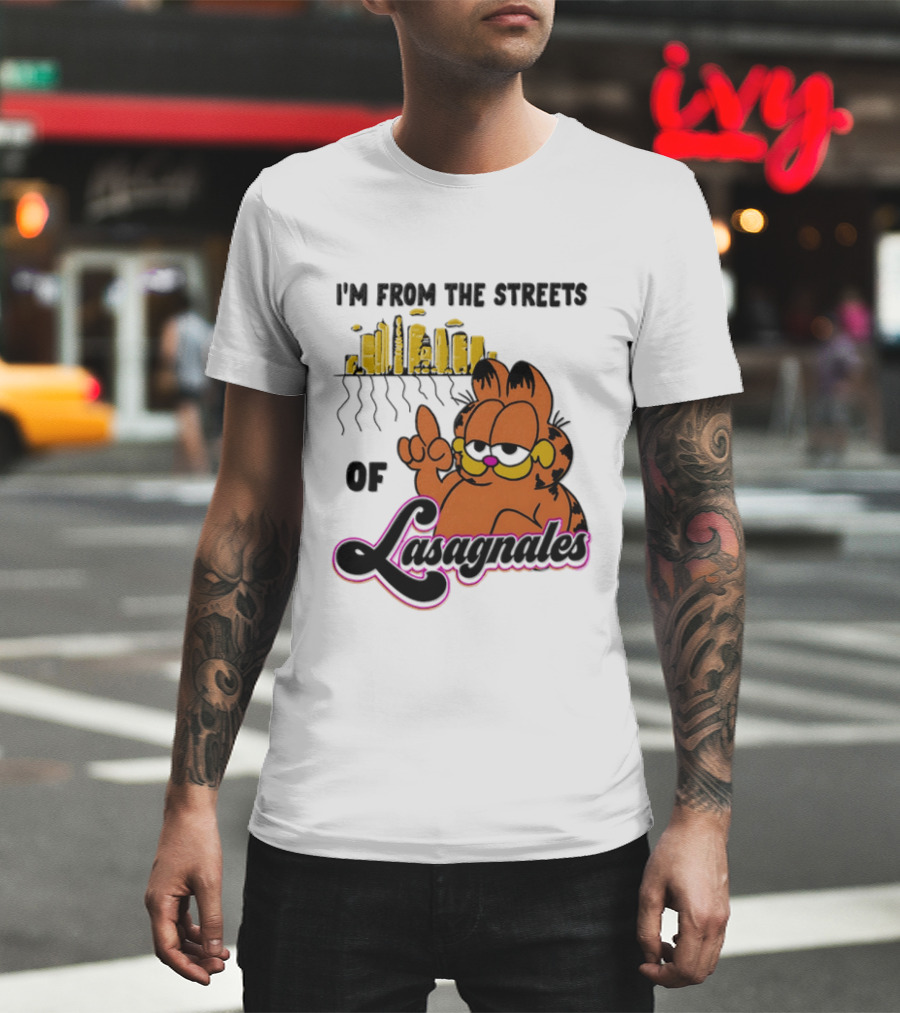 I'm From The Streets Of Lasagnales Cat T-Shirt