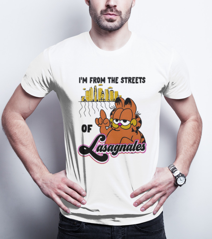 I'm From The Streets Of Lasagnales Cat T-Shirt