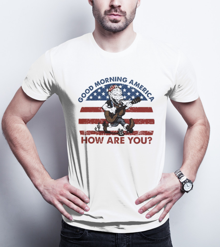 Good Morning America How Are You Willie Nelson Patriotic Guitar Desert Scene T-Shirt