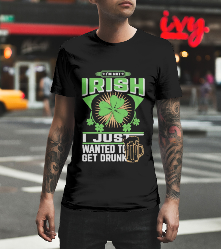 I'm Not Irish Shamrock Beer St. Patrick's Day Celebration T-Shirt