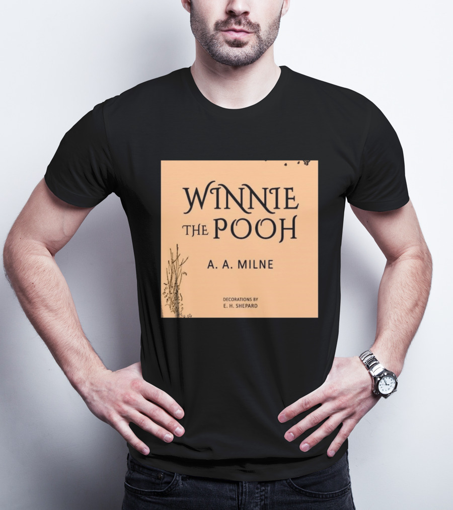 Winnie The Pooh A. A. Milne Decorations E. H. Shepard T-Shirt