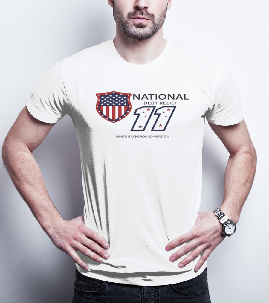 National Debt Relief 11 USA Shield White Background Version T-Shirt