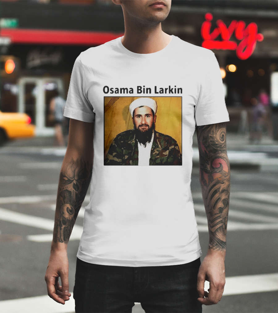 Osama Bin Larkin T-Shirt