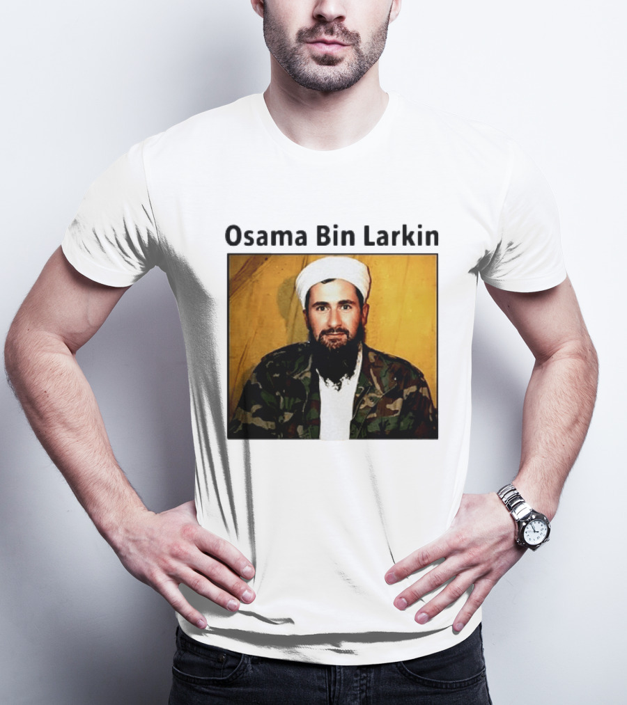 Osama Bin Larkin T-Shirt