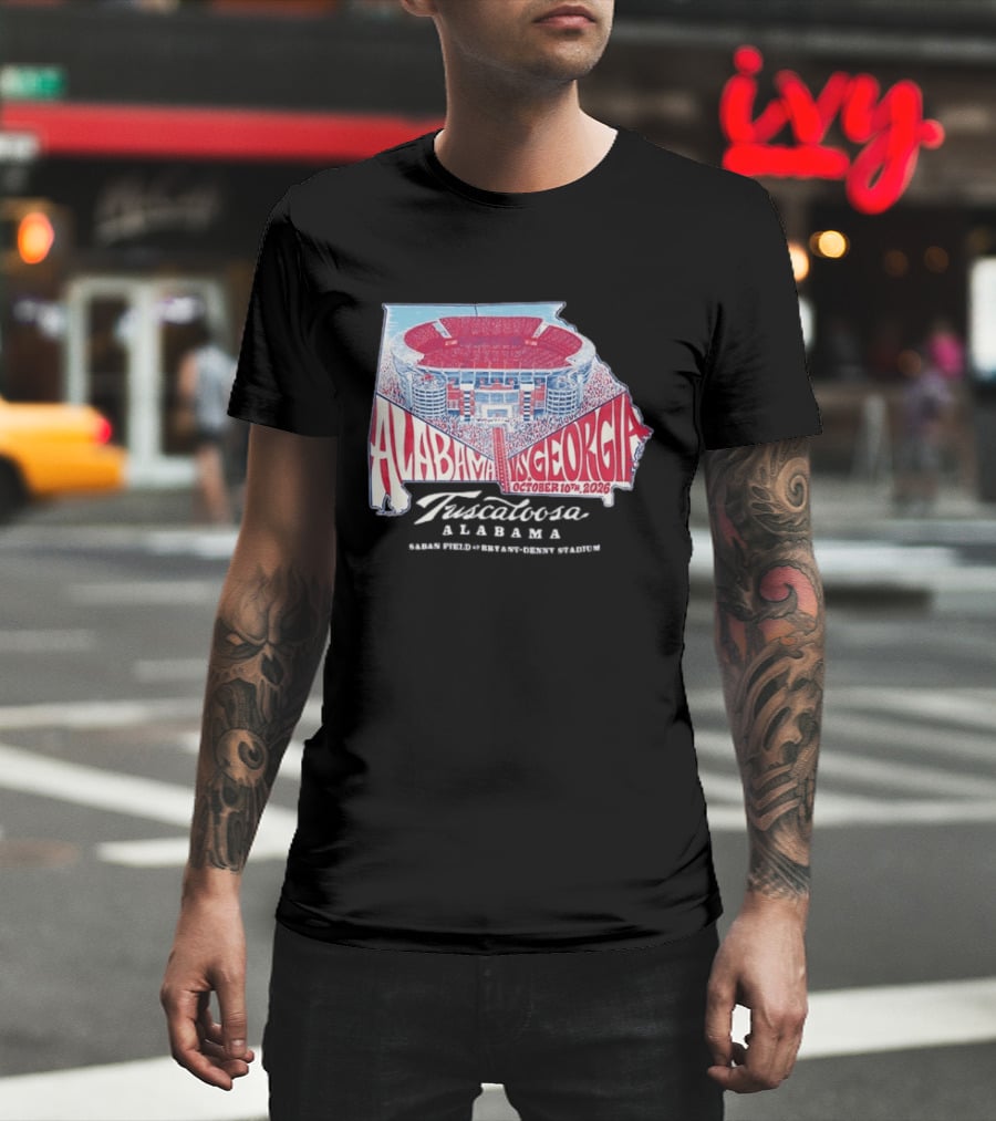 Alabama Vs Georgia October 10th 2026 Tuscaloosa Saban Field Bryant Denny Stadium T-Shirt