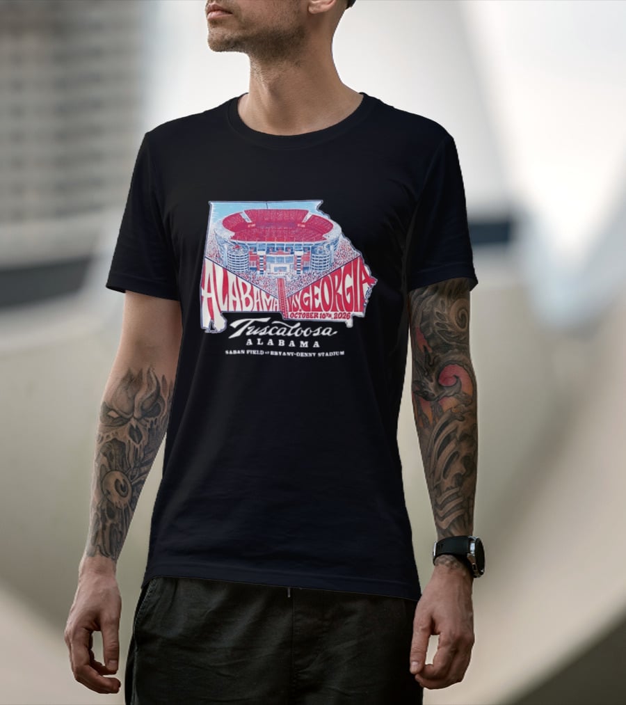 Alabama Vs Georgia October 10th 2026 Tuscaloosa Saban Field Bryant Denny Stadium T-Shirt