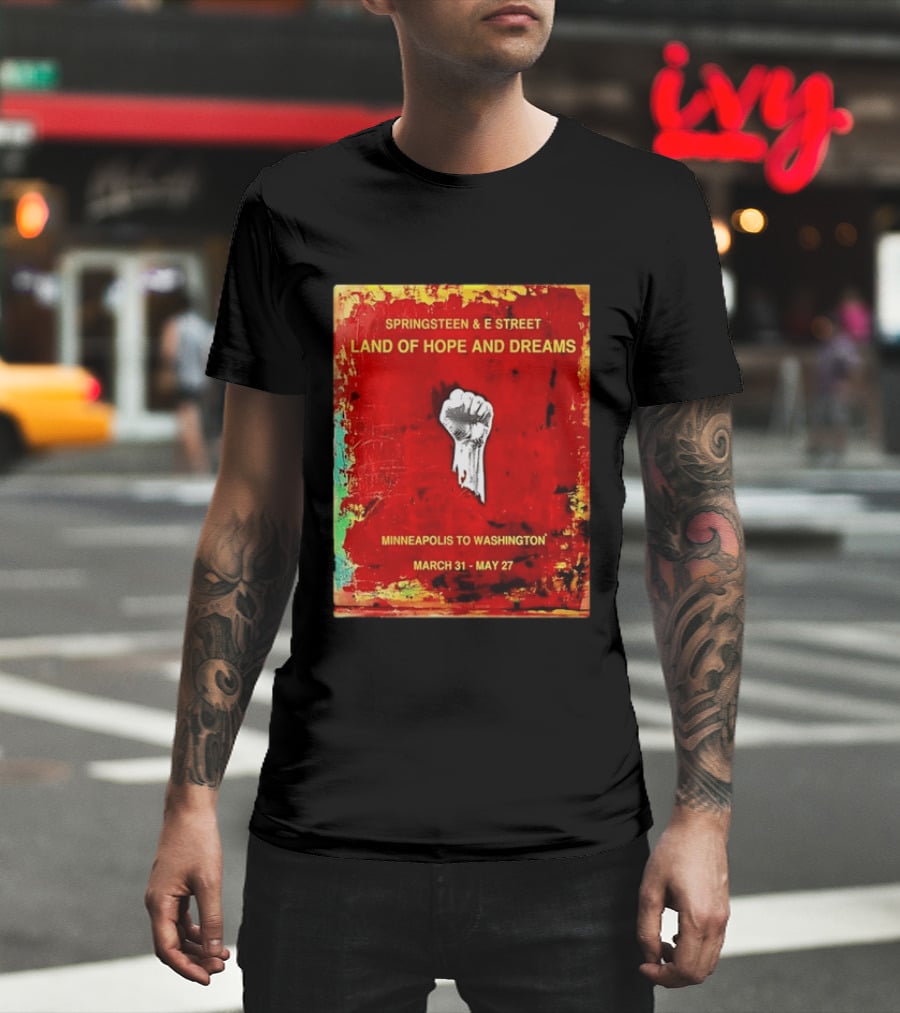 Springsteen & E Street Land Of Hope And Dreams Minneapolis To Washington March 31 To May 27 T-Shirt