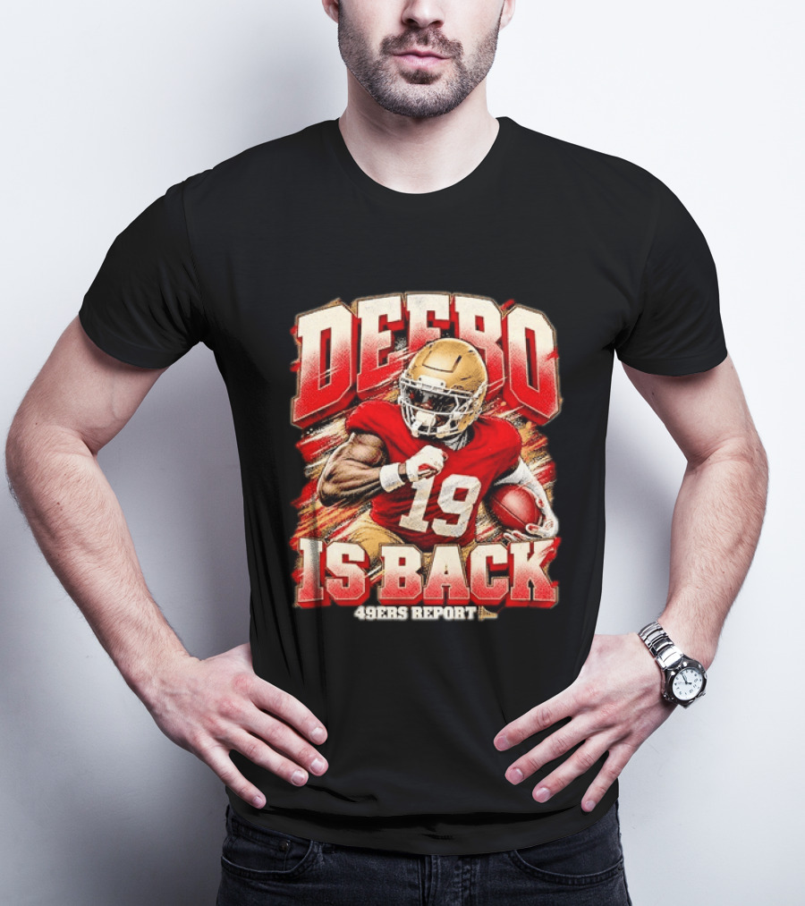 DEEB0 Samuel 19 IS BACK San Francisco 49ers REPORT T-Shirt