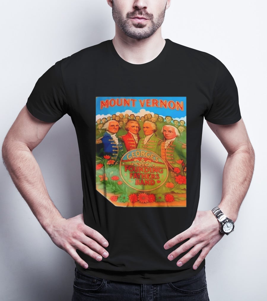 George's Founding Fathers Band Mount Vernon Historical Leaders T-Shirt