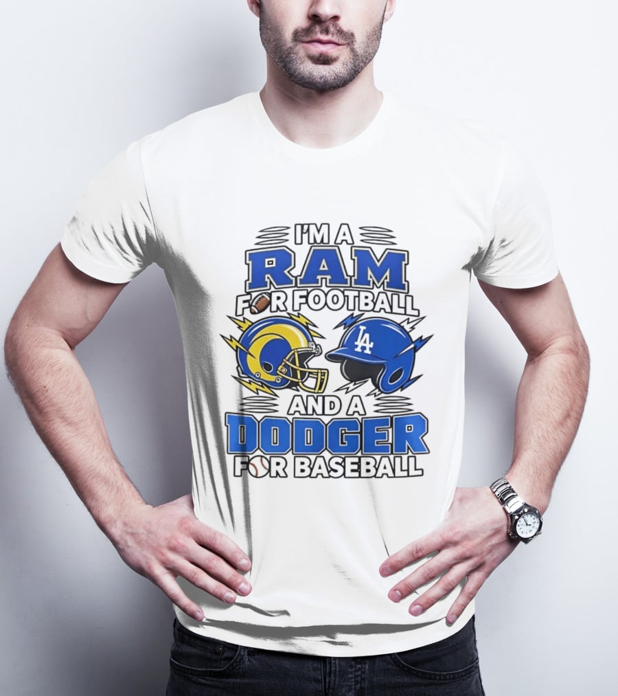 I'm A Ram For Football And A Dodger For Baseball Two Helmet X MLB 2026 T-Shirt