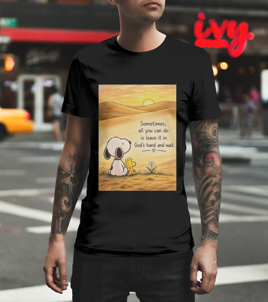 Snoopy Woodstock Sometimes All You Can Do Is Leave It In God's Hand And Wait Sunset Scene T-Shirt