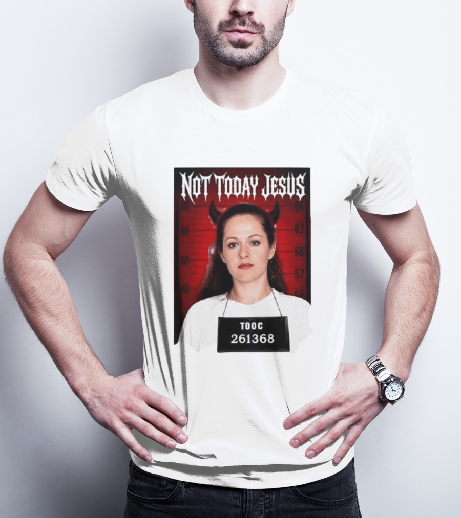 Not Today Jesus Devil Shot TOOC 261368 T-Shirt