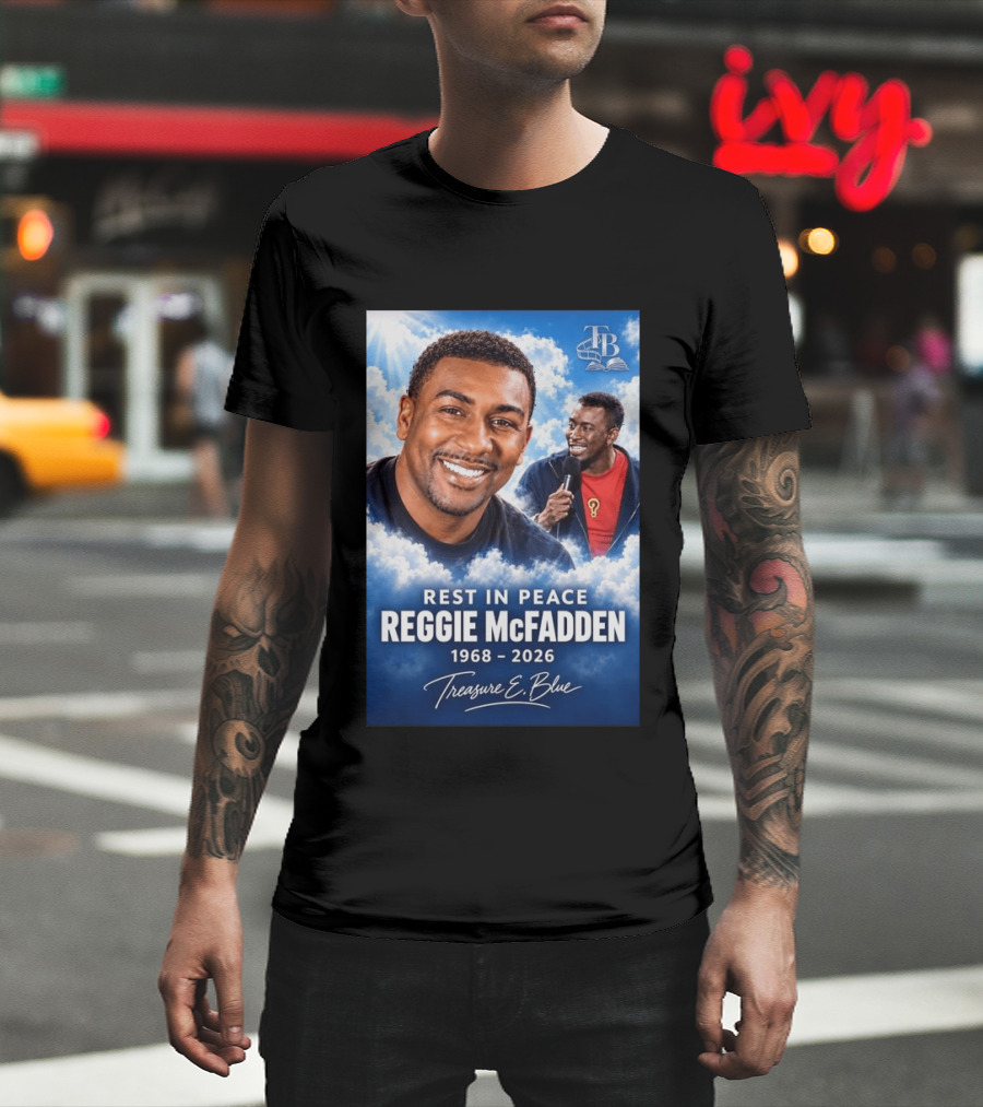 Rest In Peace Reggie McFadden 1968 2026 Treasure E Blue TB T-Shirt