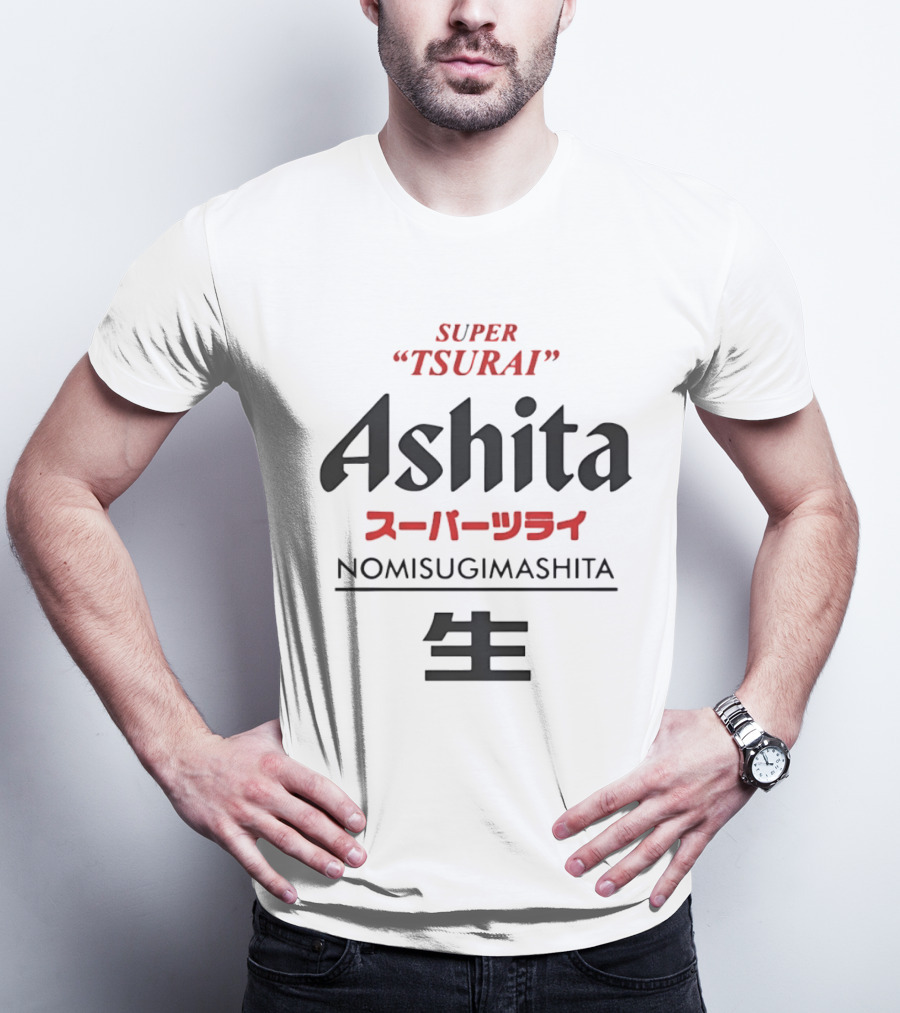 Super Tsurai Ashita Nomisugimashita Japanese T-Shirt