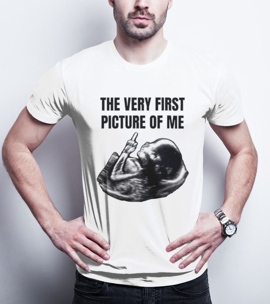 The Very First Picture Of Me Ultrasound Fetus Middle Finger T-Shirt