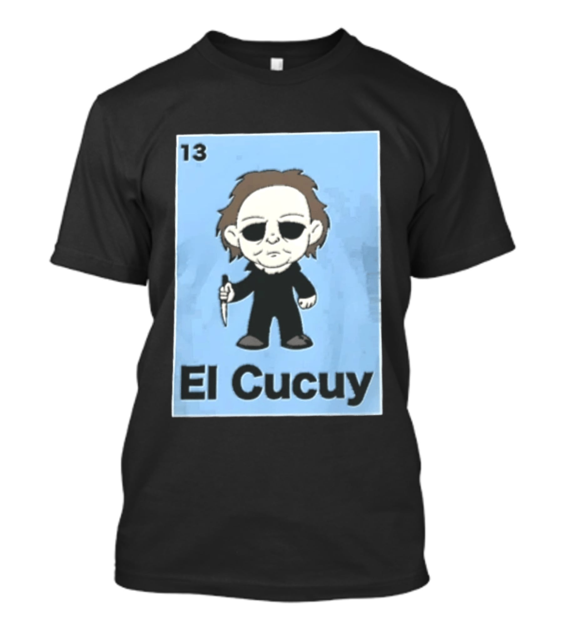 13 El Cucuy Michael Myers Chibi Holding Knife T-Shirt