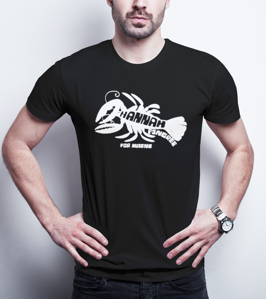 Hannah Pingree For Maine Lobster Campaign T-Shirt
