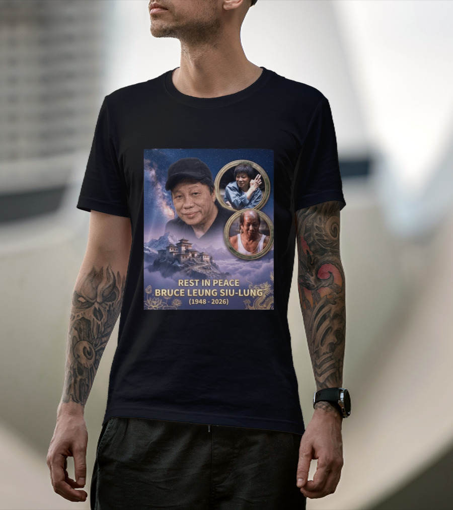 Rest In Peace Bruce Leung Siu Lung 1948 2026 The Last Dragon Remembering T-Shirt