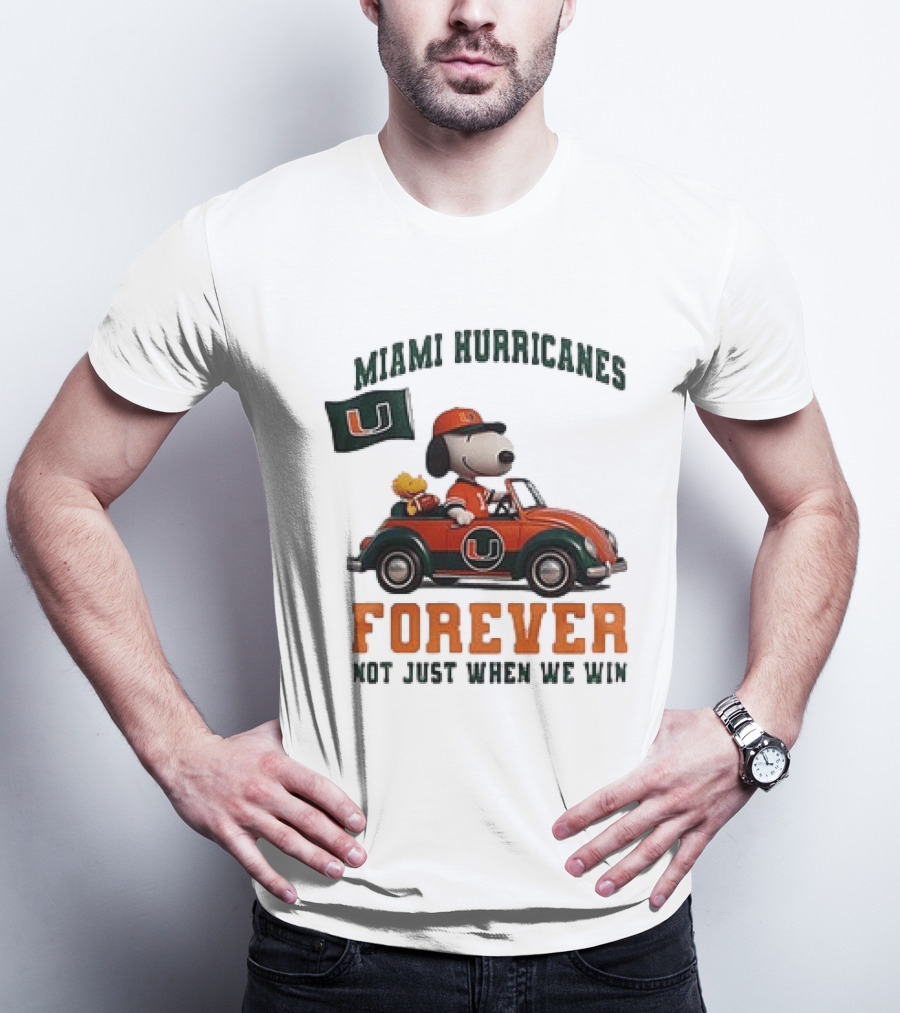 Miami Hurricanes Snoopy Driving Car Forever Not Just When We Win T-Shirt