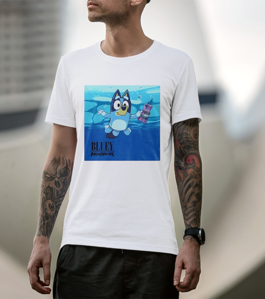 Bluey Hooray Nirvana Nevermind T-Shirt