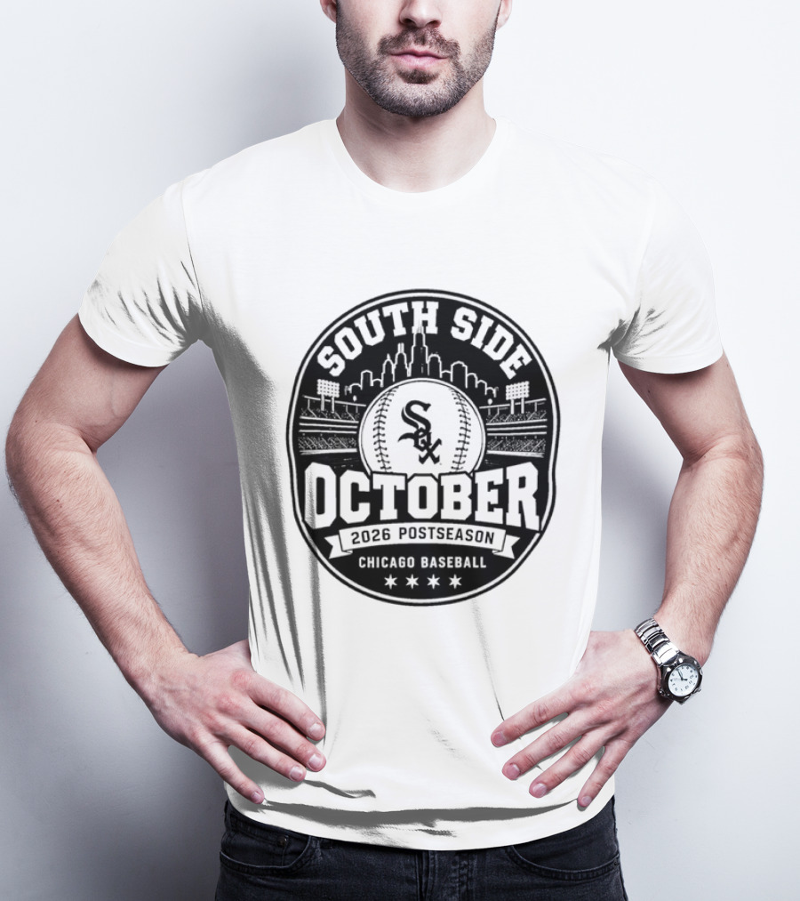 South Side October 2026 Postseason Chicago Baseball Sox T-Shirt