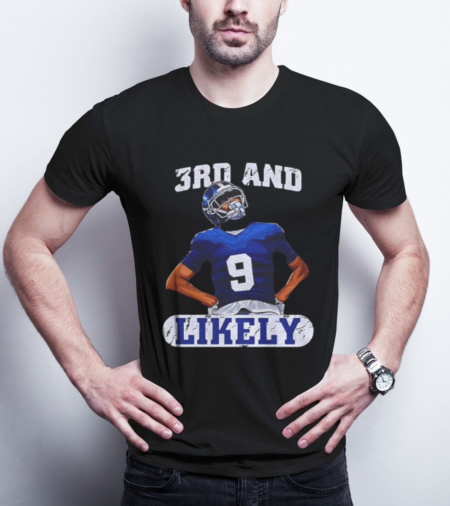 New York Giants 3rd And Likely Football Player Number 9 T-Shirt