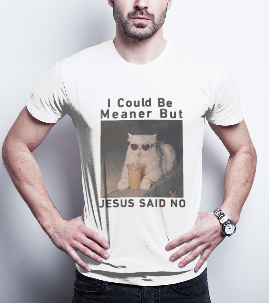 I Could Be Meaner But Jesus Said No White Cat Pink Heart Sunglasses T-Shirt