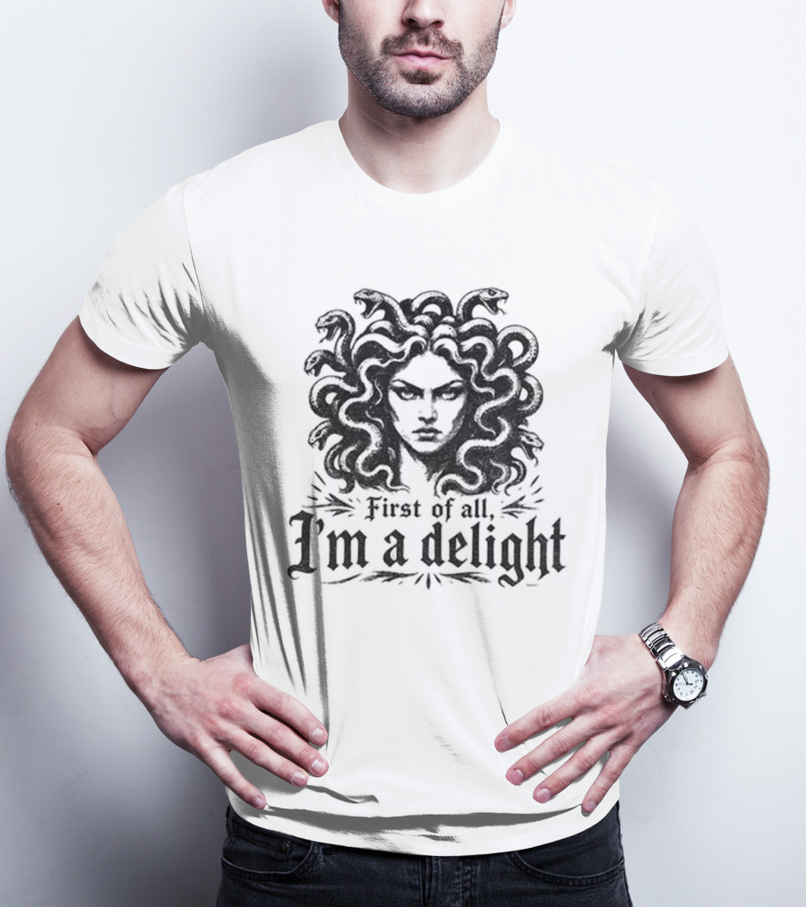 Halloween Medusa First Of All I'm A Delight Spooky T-Shirt