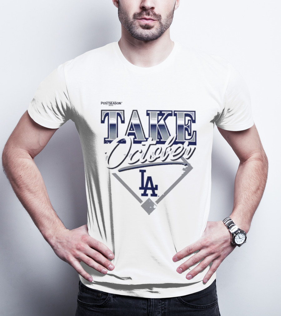 Los Angeles Dodgers Postseason Take October LA 2026 T-Shirt
