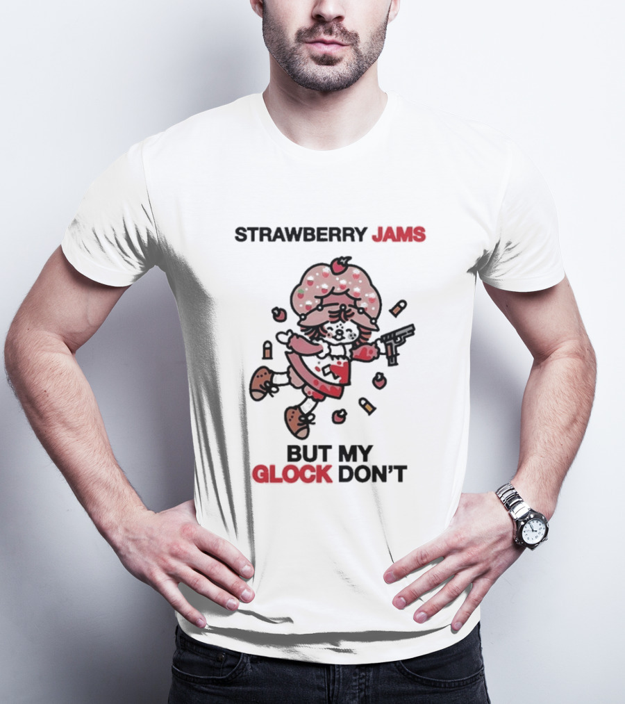 Strawberry Jams But My Glock Don't Funny Strawberry Character With Gun T-Shirt