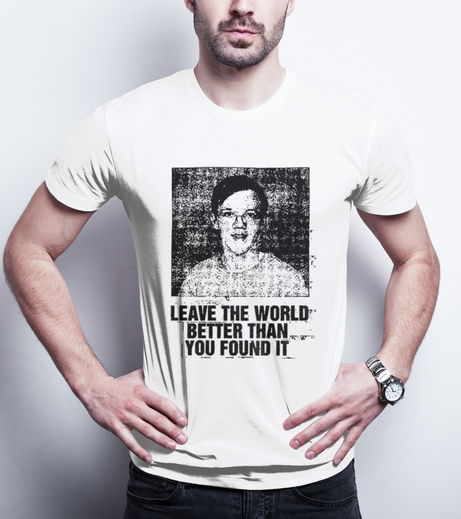 Thomas Crooks Leave The World Better Than You Found It T-Shirt