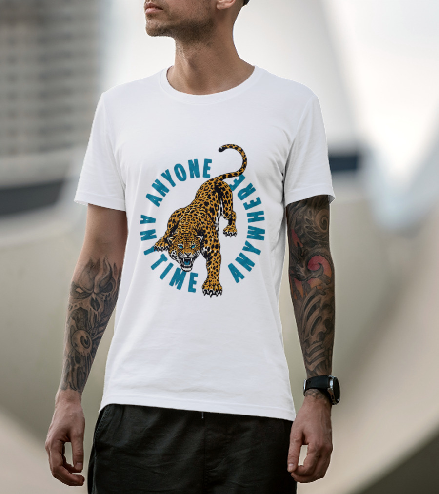 Leopard Anyone Anytime Anywhere Fierce Wildcat Challenge T-Shirt