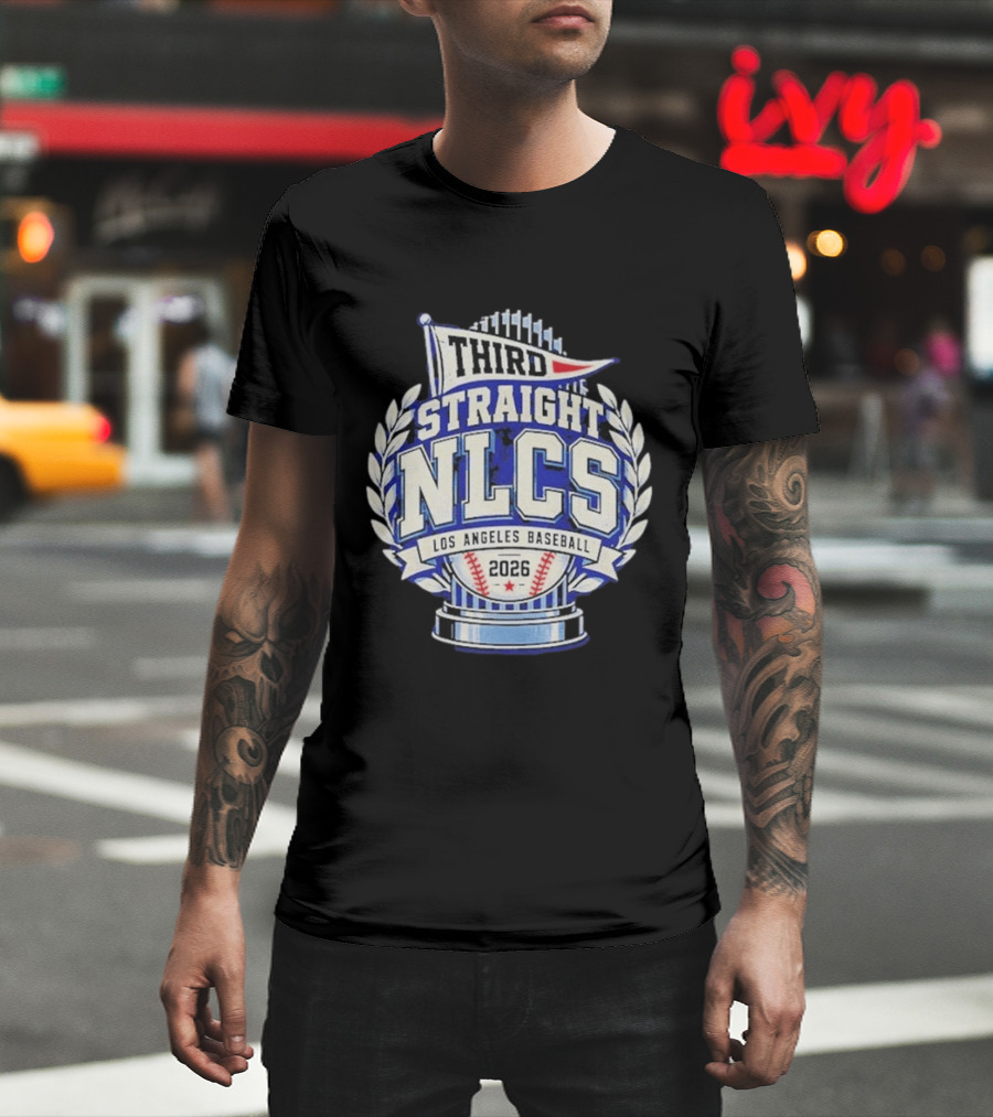 Third Straight NLCS Los Angeles Baseball 2026 Dodgers T-Shirt