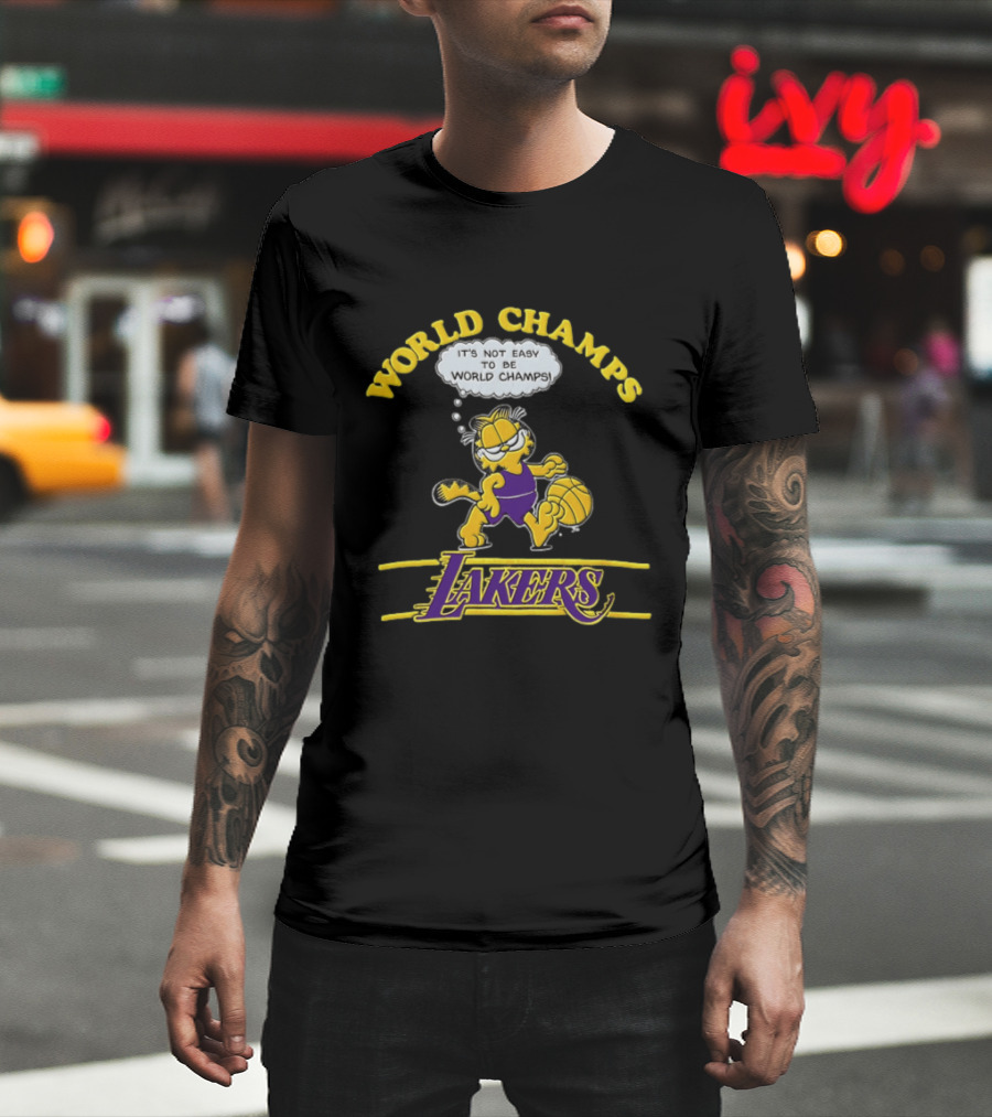 World Champs Los Angeles Lakers It's Not Easy To Be World Champs 1978 T-Shirt