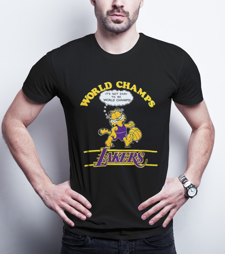 World Champs Los Angeles Lakers It's Not Easy To Be World Champs 1978 T-Shirt