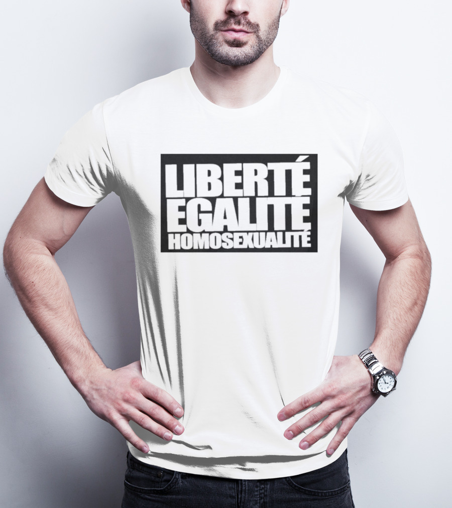 Liberté Égalité Homosexualité Equality Pride T-Shirt