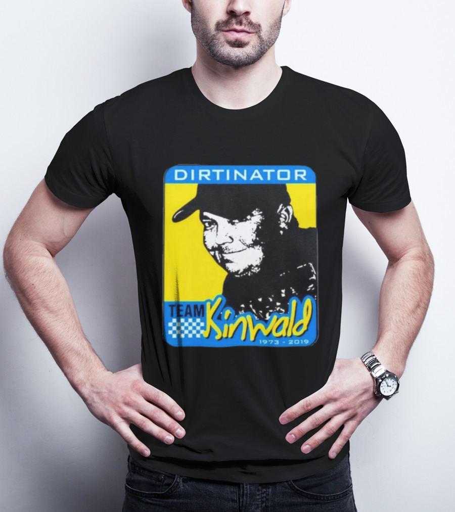 Dirtinator Team Kinwald 1973 2019 Racing T-Shirt