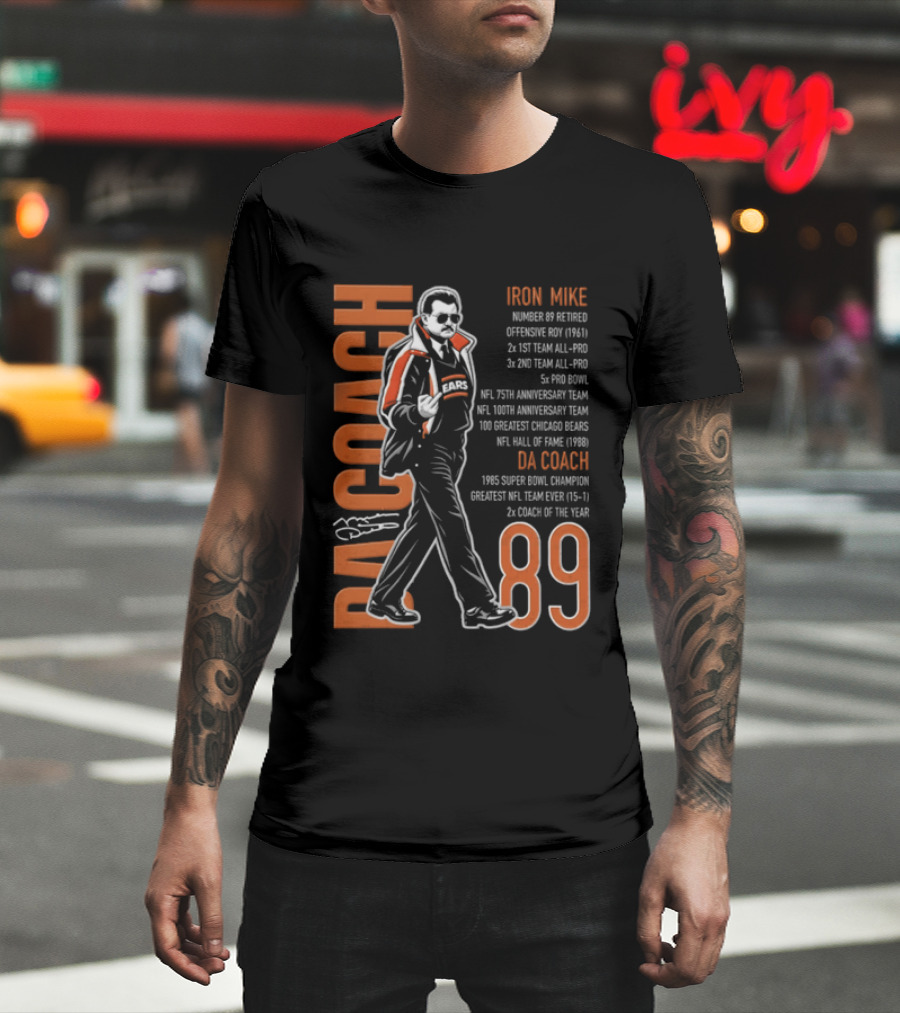 Mike Ditka Da Coach Iron Mike 1985 Super Bowl Champion Greatest NFL Team 89 T-Shirt