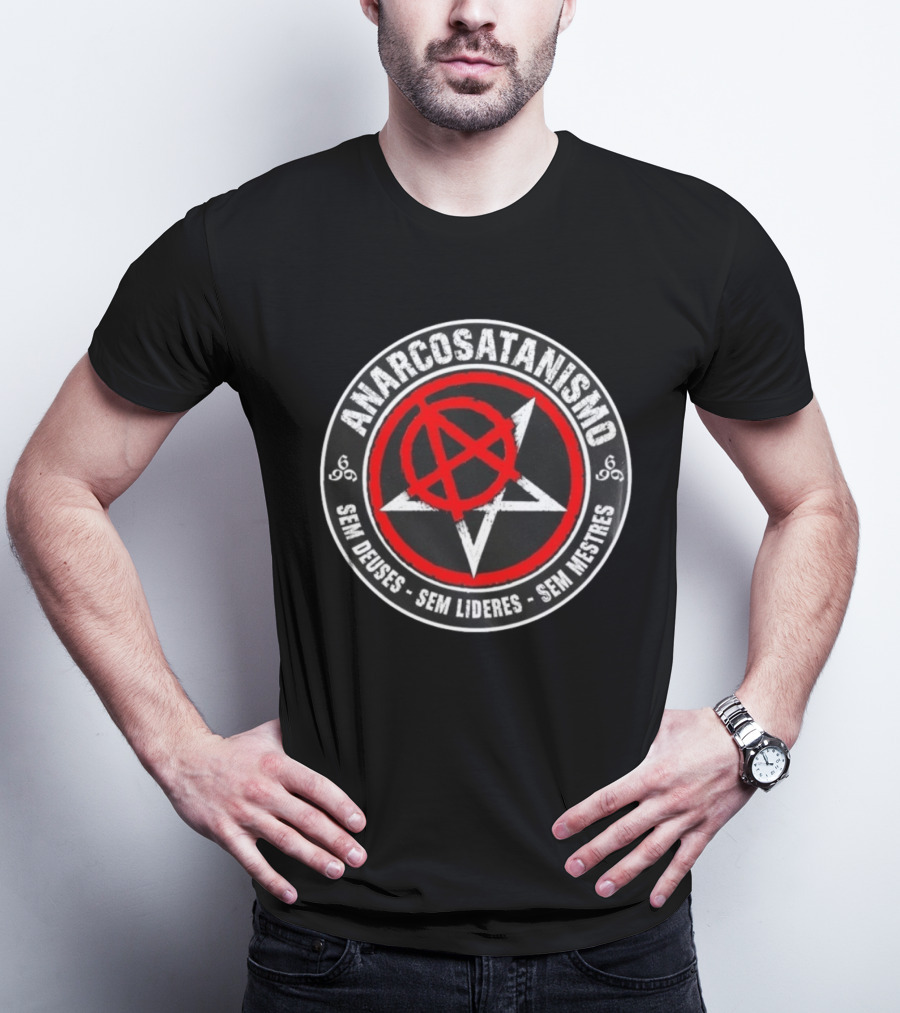 Anarcosatanismo Sem Deuses Sem Líderes Sem Mestres Anarquia Símbolo A Em Pentagrama T-Shirt